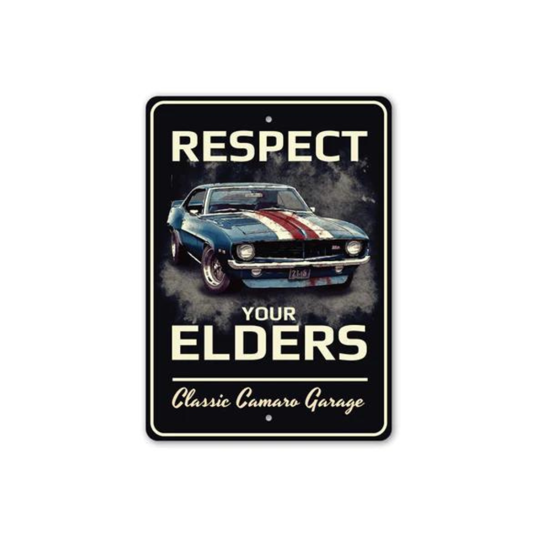 Respect Your Elders Camaro Aluminum Sign | Camaro Store Online